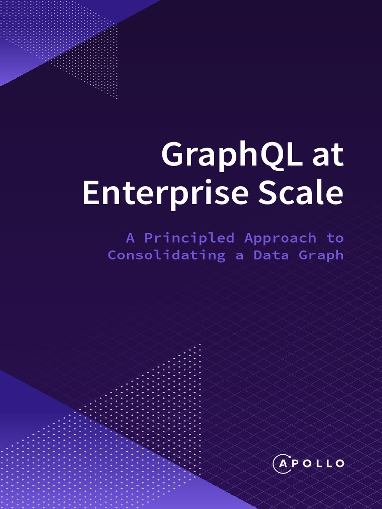 Apollo Graphql at Enterprise Scale Final | PDF | Governance ...