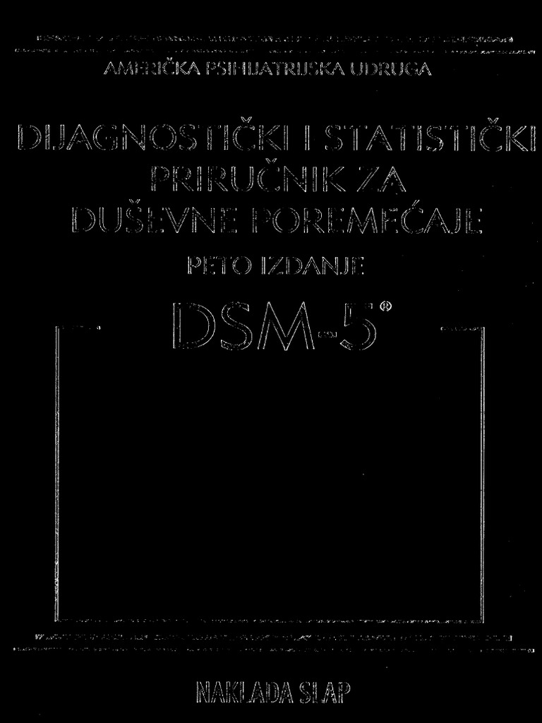 Dijagnosticko Statisticki Prirucnik Za Dusevne Bolesti DSM 5 | PDF