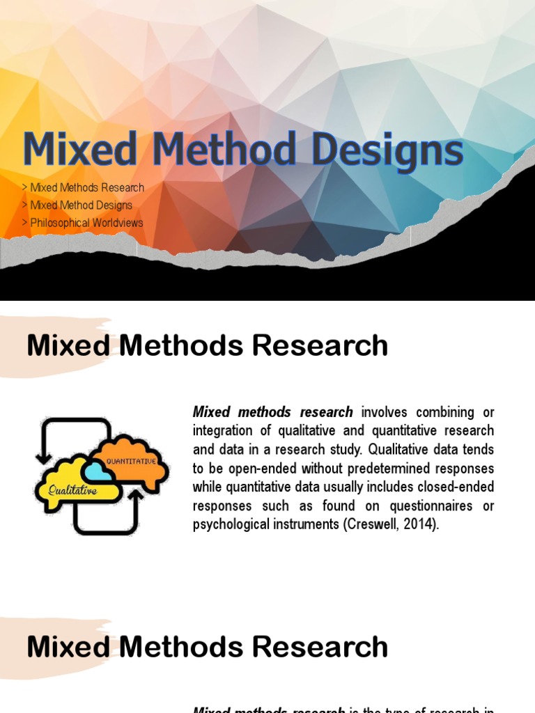Mixed Methods Research Mixed Method Designs Philosophical Worldviews ...