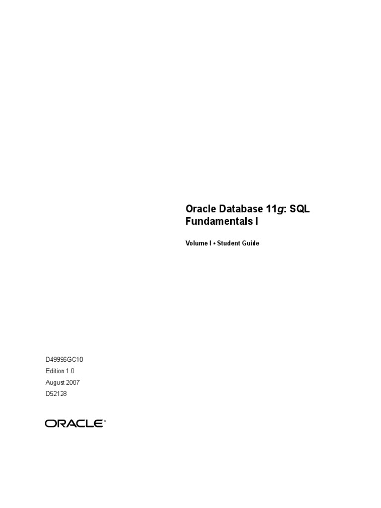 Oracle Database 11g: SQL Fundamentals I: D49996GC10 Edition 1.0 August 2007 D52128 | PDF | Sql ...