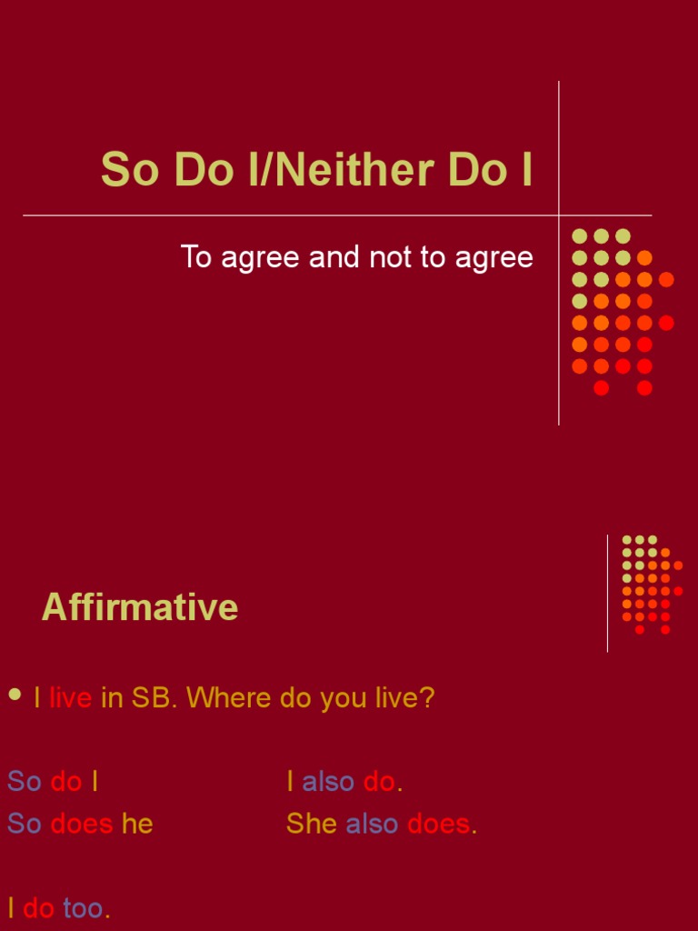 So Do I/Neither Do I: To Agree and Not To Agree | PDF