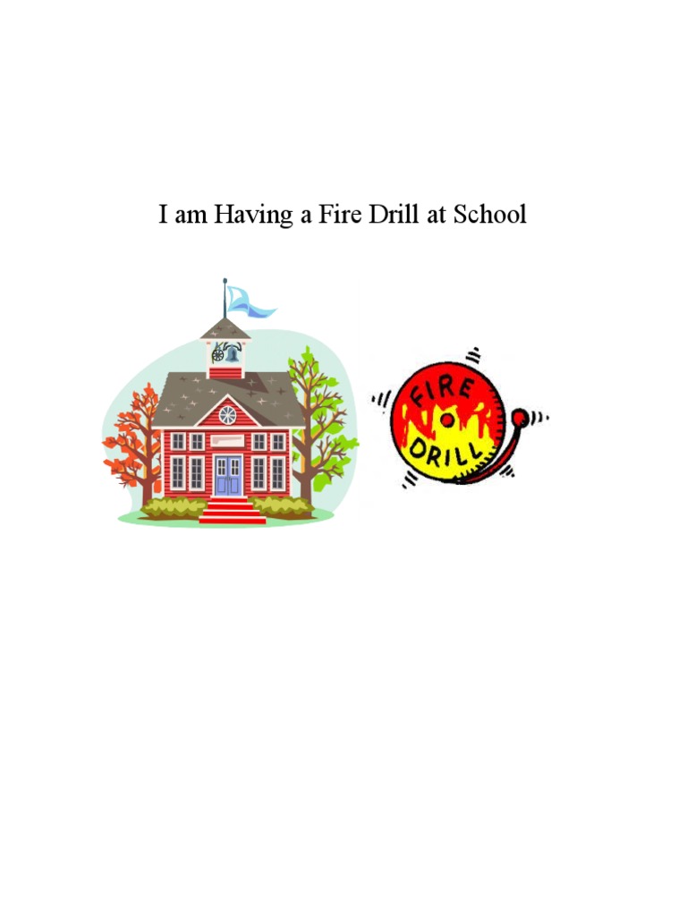 I Am Having A Fire Drill at School Social Story | PDF