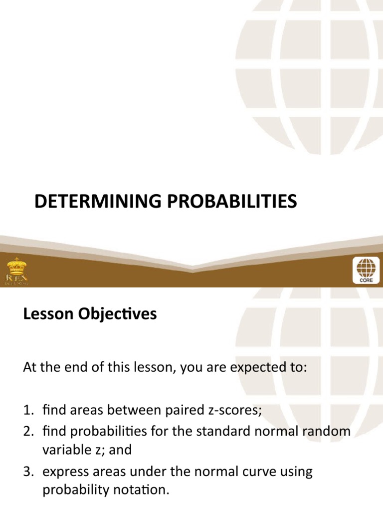 Unit II Lesson 4 Determining Probabilities | PDF | Standard Score | Normal Distribution