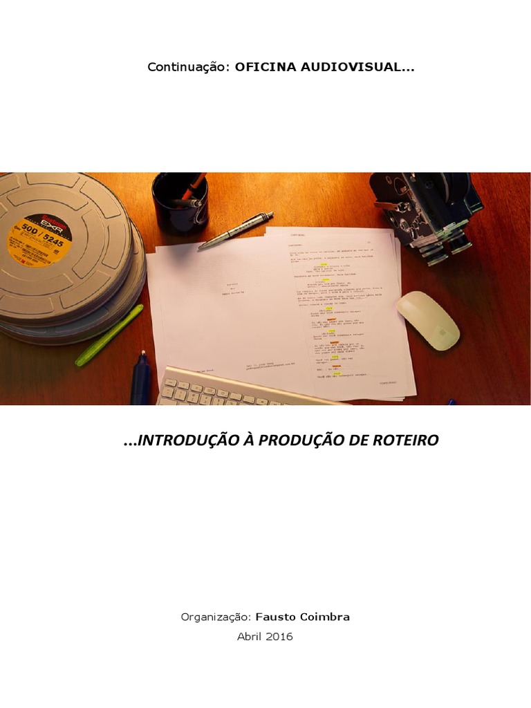 Introdução à produção de roteiro: elementos fundamentais e técnicas ...