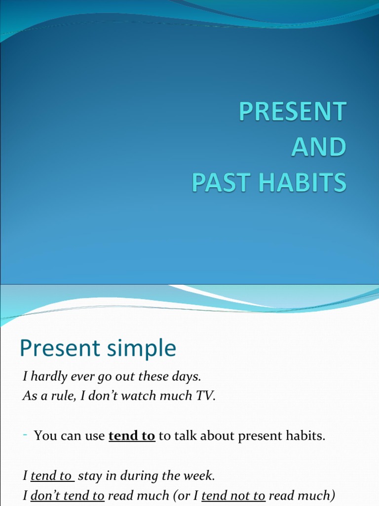 Past and Present Habits Explained | PDF | Language Arts & Discipline ...