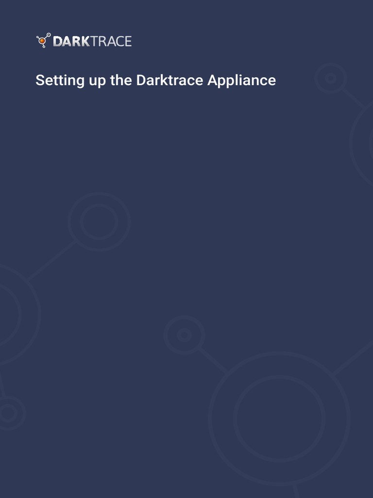 Setting Up The Darktrace Appliance 1 PDF | PDF | Computer Network | Port (Computer Networking)
