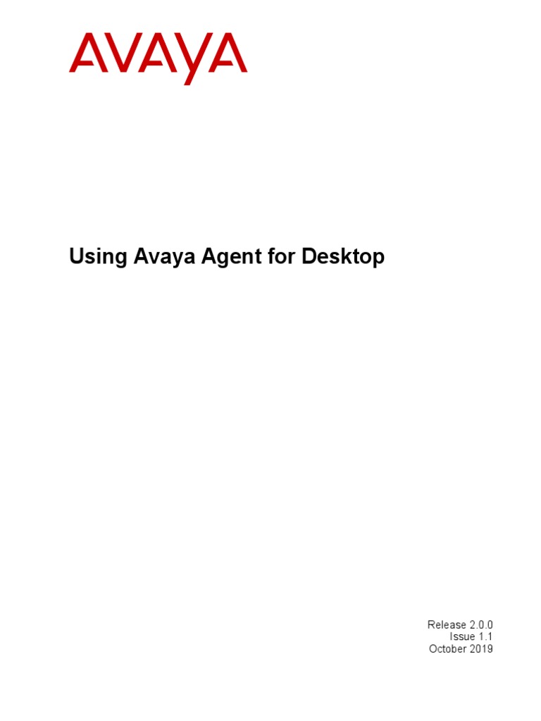 Using Avaya Agent For Desktop: Release 2.0.0 Issue 1.1 October 2019 ...