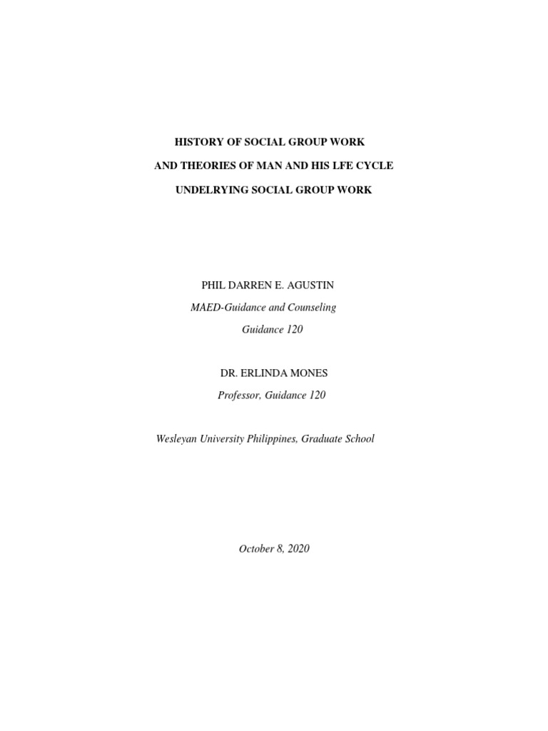 History of Group Work and Theories of Man and His Life Cycle Underlying ...