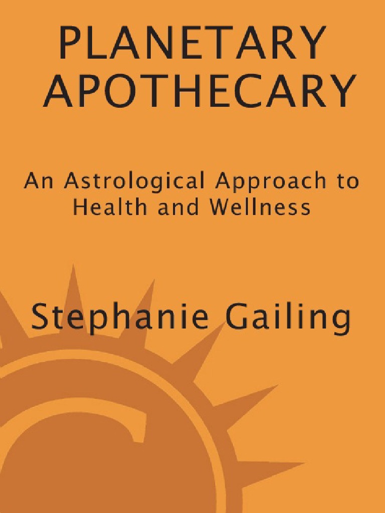 Gailing, Stephanie - Planetary Apothecary | PDF | Astrology | Meditation