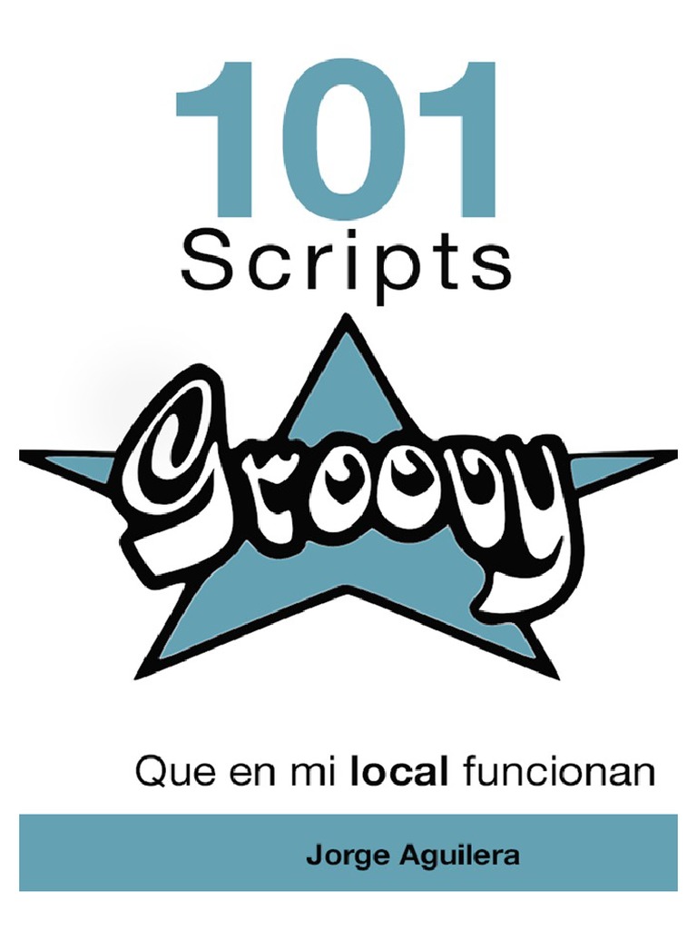 101 Groovy Scripts PDF | PDF | Programación de computadoras | Gestión ...
