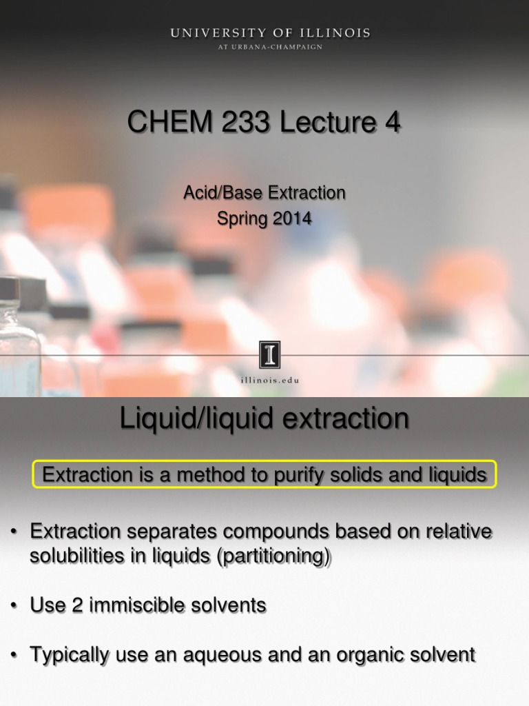 CHEM 233 Lecture 4: Acid/Base Extraction Spring 2014 | PDF | Solubility ...