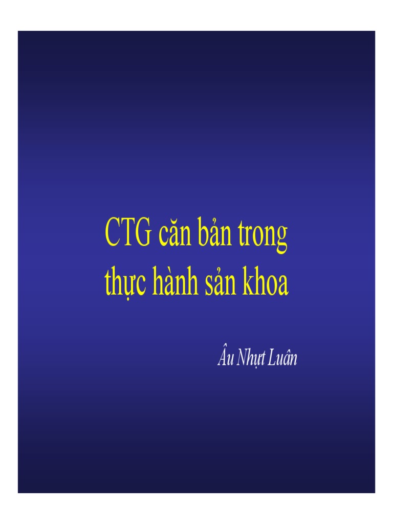 (ANL) CTG Căn Bản Trong Thực Hành Sản Khoa - An Luân - Phương Thức Tương Thích | PDF