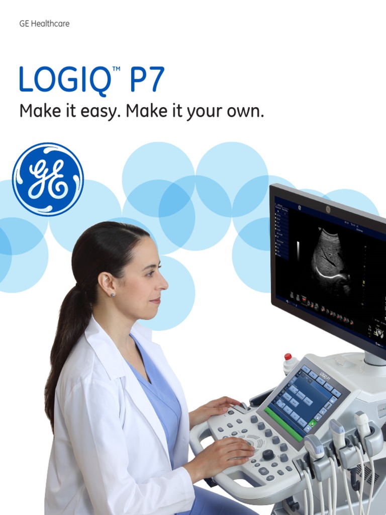 Logiq P7: Make It Easy. Make It Your Own | PDF | Medical Ultrasound ...