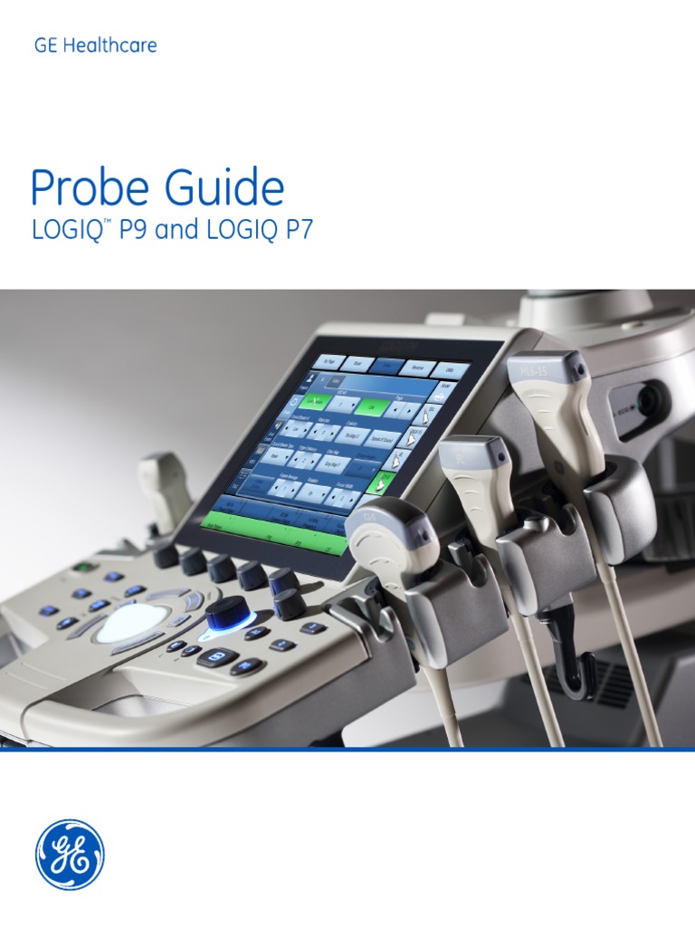 Probe Guide: Logiq P9 and LOGIQ P7 | PDF | Medical Specialties | Clinical Medicine