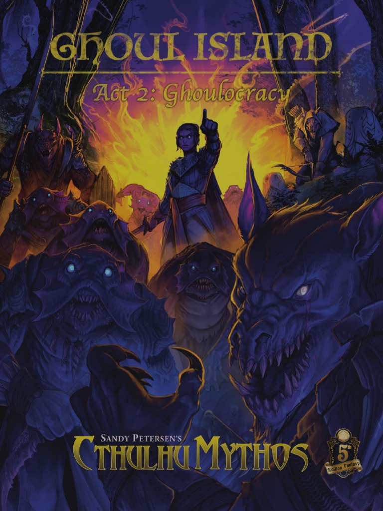 Sandy Petersens Cthulhu Mythos - Ghoul Island Act 2 | PDF