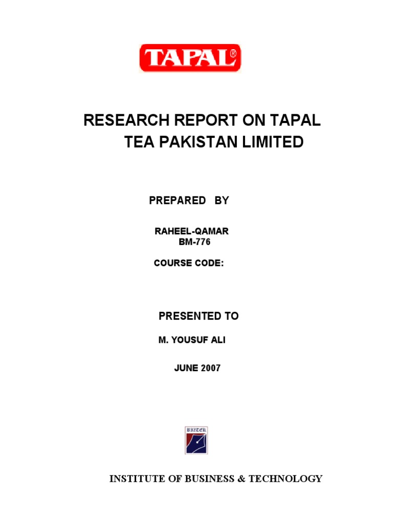 Research Report On Tapal Tea Pakistan Limited: Prepared by | PDF | Tea ...