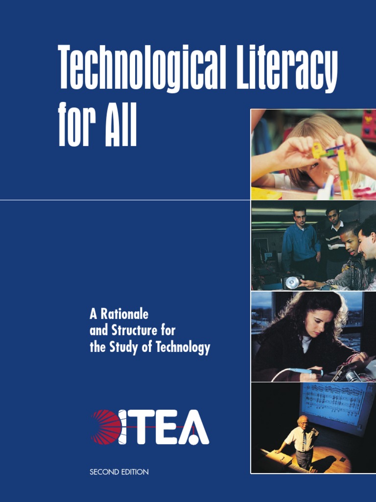Technological Literacy For All: A Rationale and Structure For The Study ...