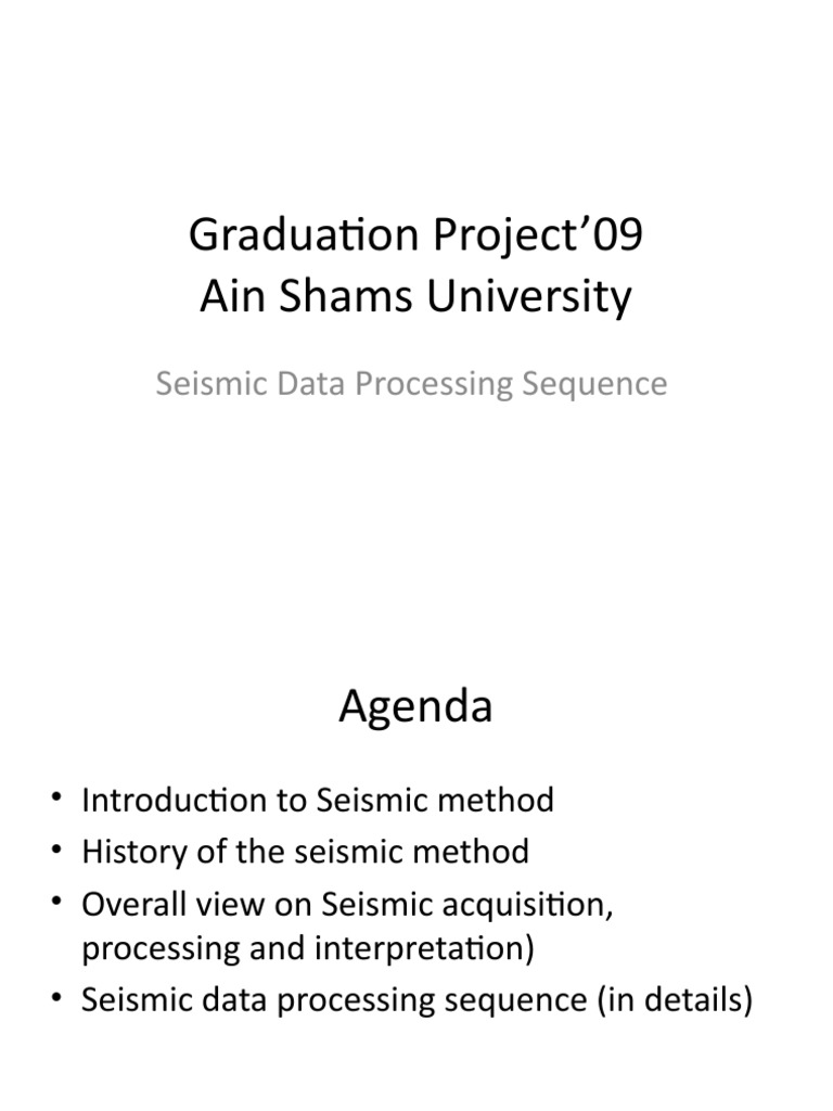 Graduation Project'09 Ain Shams University: Seismic Data Processing Sequence | PDF | Reflection ...