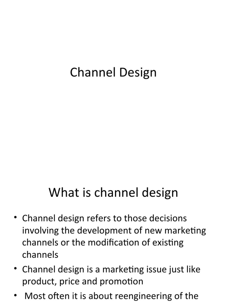 Channel Design.4-5 | PDF | Market (Economics) | Distribution (Business)