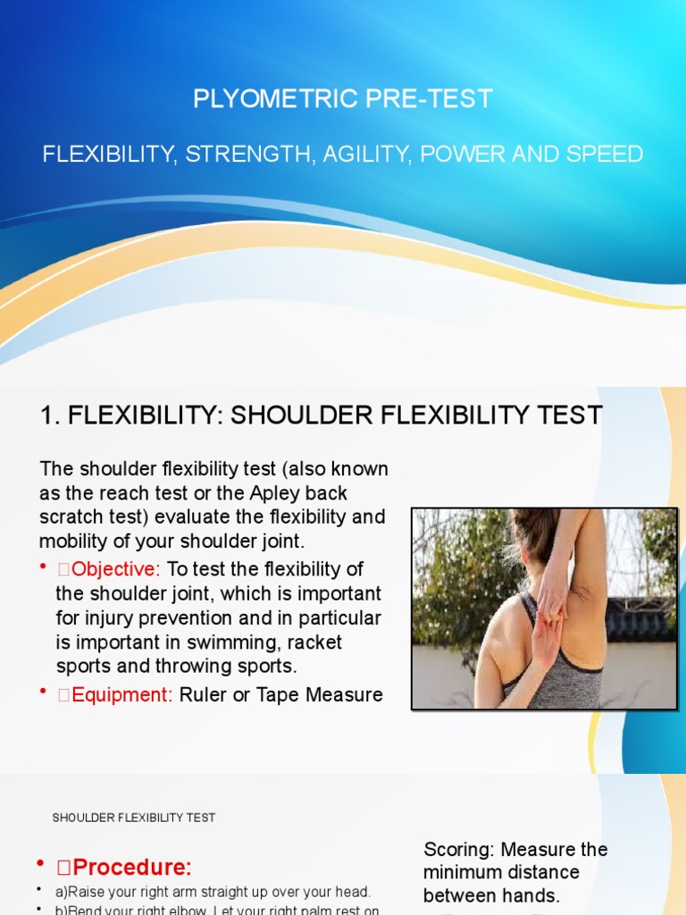 Plyometric Pre-Test: Flexibility, Strength, Agility, Power and Speed ...