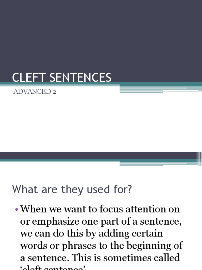 Cleft Sentences: Advanced 2 | PDF | Sentence (Linguistics) | Linguistic ...