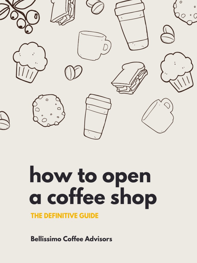 How To Open A Coffee Shop: The Definitive Guide | PDF | Employment | Loans