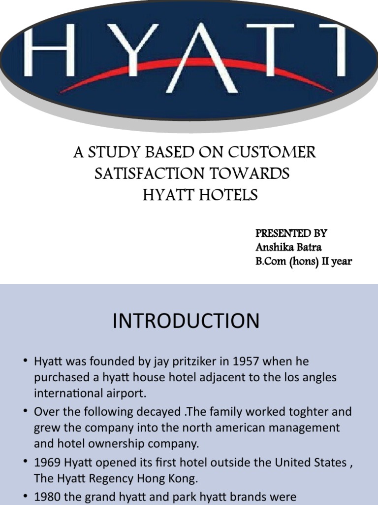 An Analysis Of Customer Satisfaction Towards Hyatt Hotels Strengths