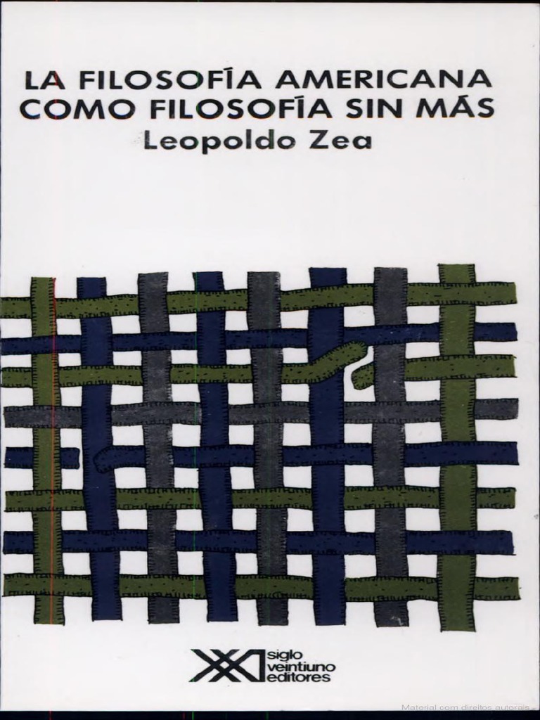 Leopoldo Zea - La Filosofia Americana Como Filosofia Sin Más | PDF