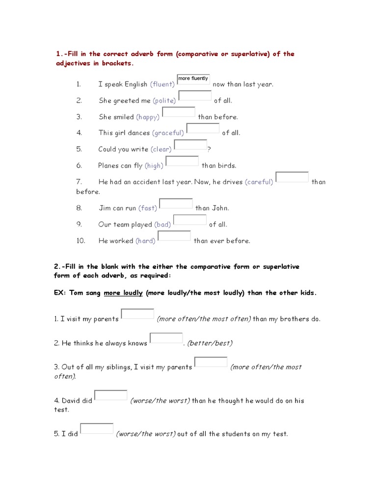 1.-Fill in The Correct Adverb Form (Comparative or Superlative) of The ...