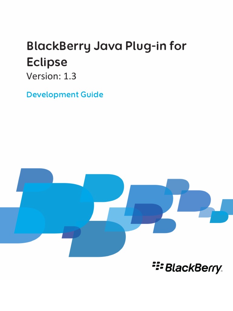 BlackBerry - Java - Plug in - For - Eclipse Development - Guide 1352506 1222024454 001 1.3 US ...