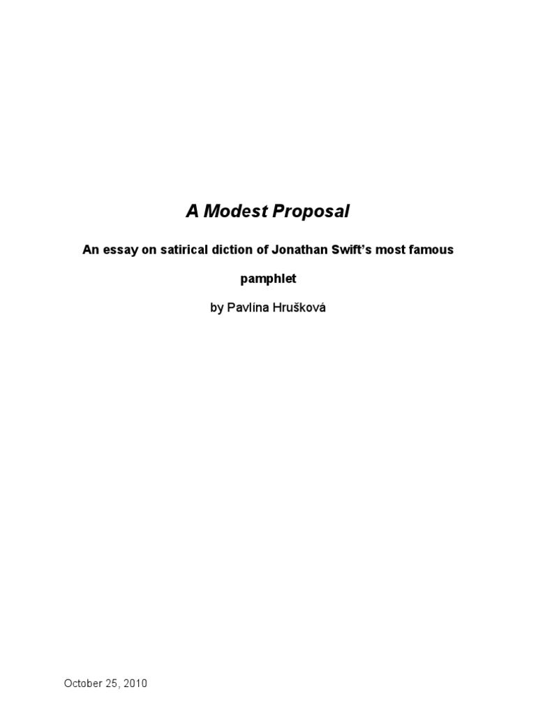 A Modest Proposal - An Essay On Satirical Diction of The Pamphlet | PDF ...