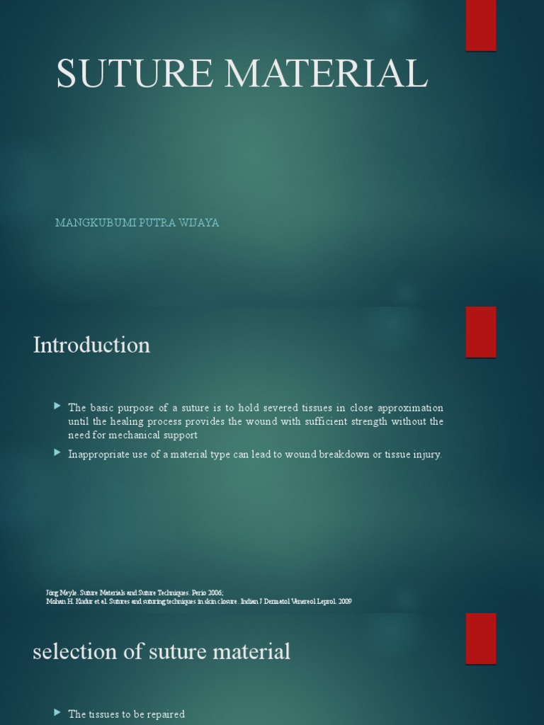 SUTURE MATERIAL SELECTION | PDF | Surgical Suture | Silk