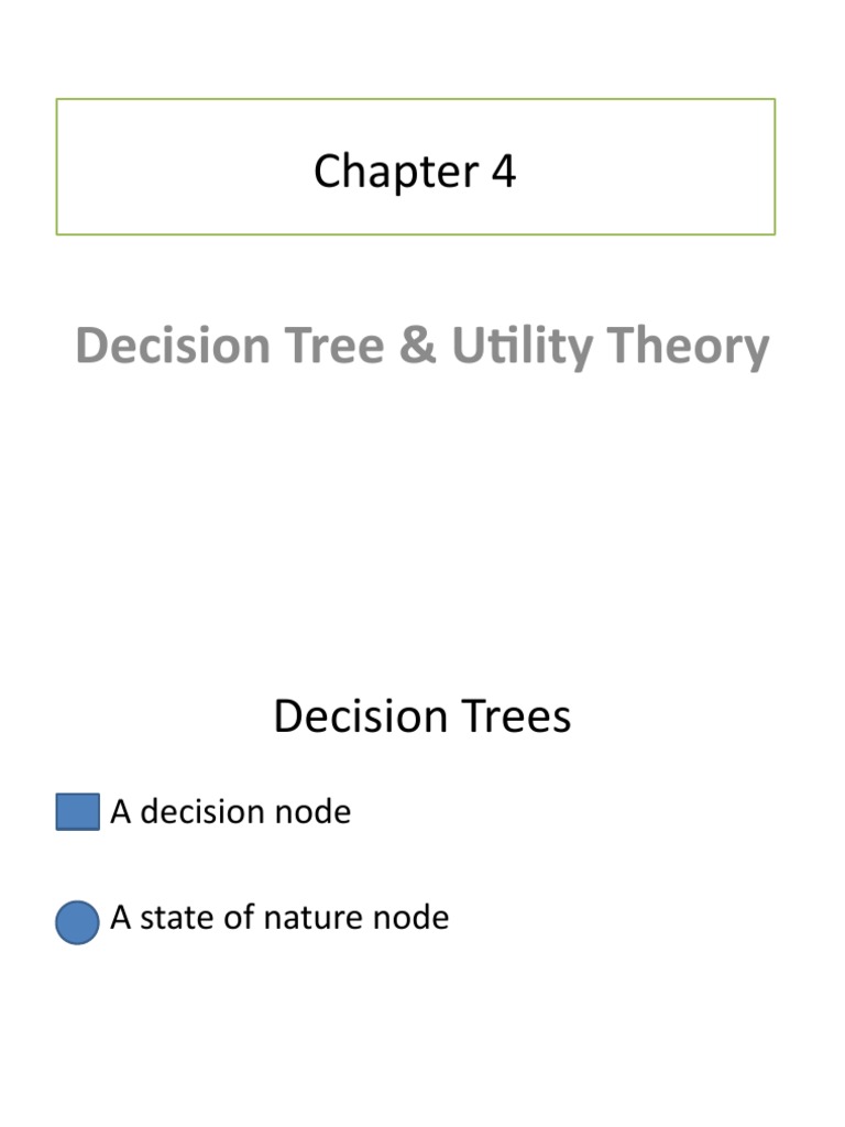 Decision Tree & Utility Theory | PDF | Utility | Mathematical And Quantitative Methods (Economics)