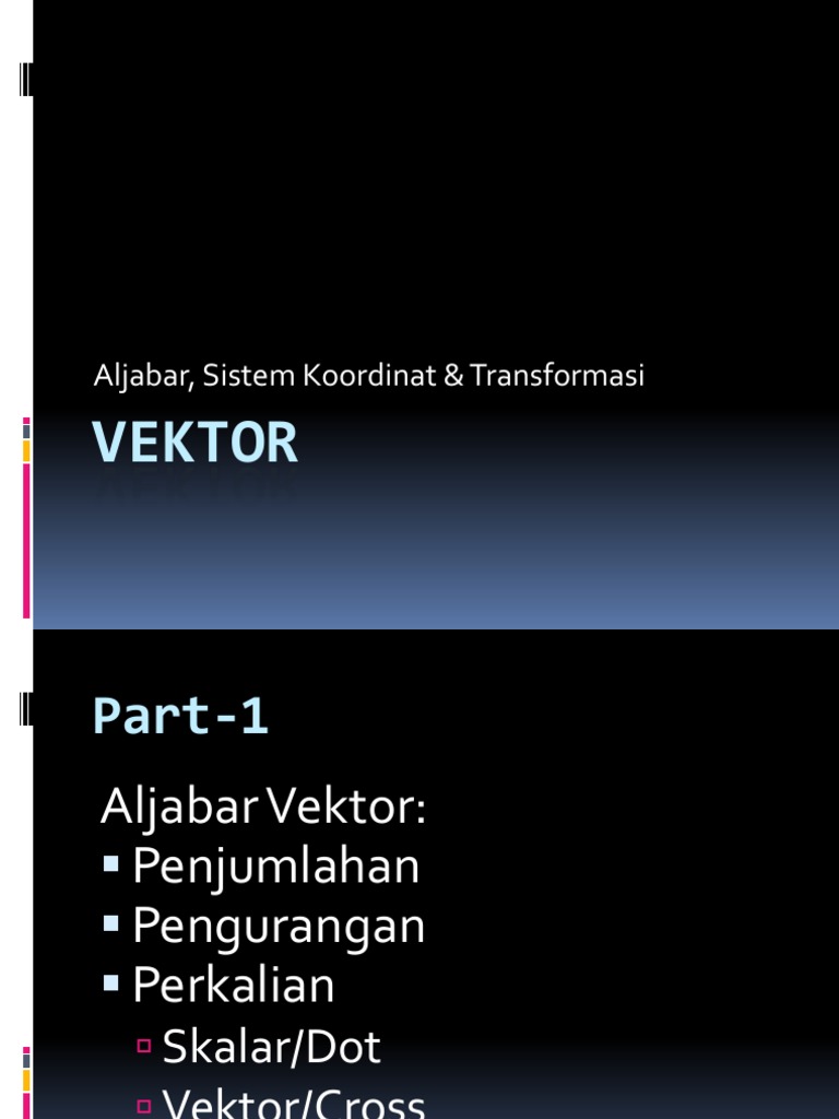2-EM1-Vector (Part-1) | PDF | Euclidean Vector | Abstract Algebra