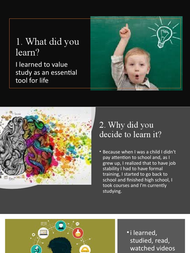 What Did You Learn?: I Learned To Value Study As An Essential Tool For ...