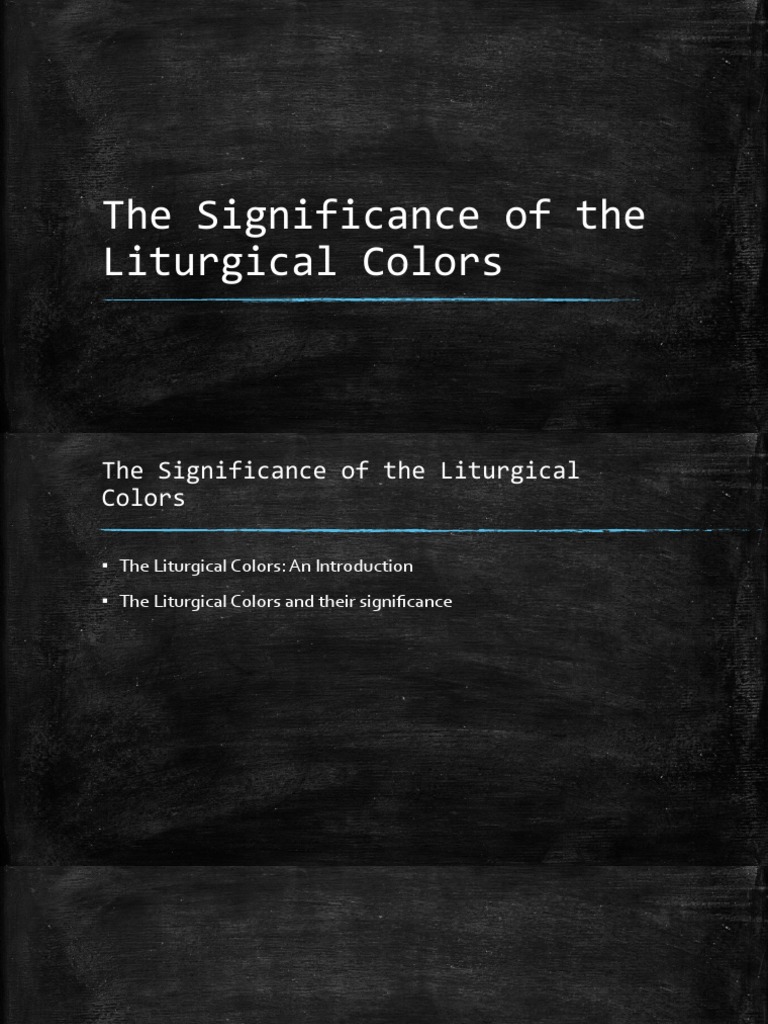 The Significance of The Liturgical Colors | PDF | Liturgical Year | Liturgy