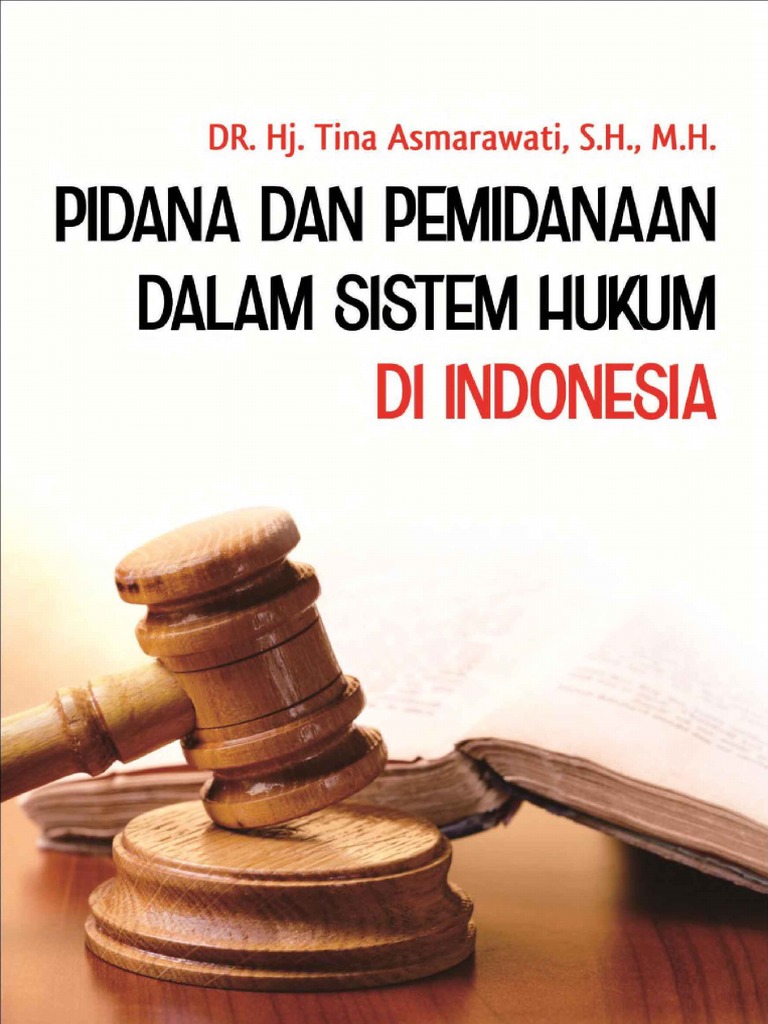 Pidana Dan Pemidanaan Dalam Sistem Hukum Di Indonesia (Hukum Pen | PDF