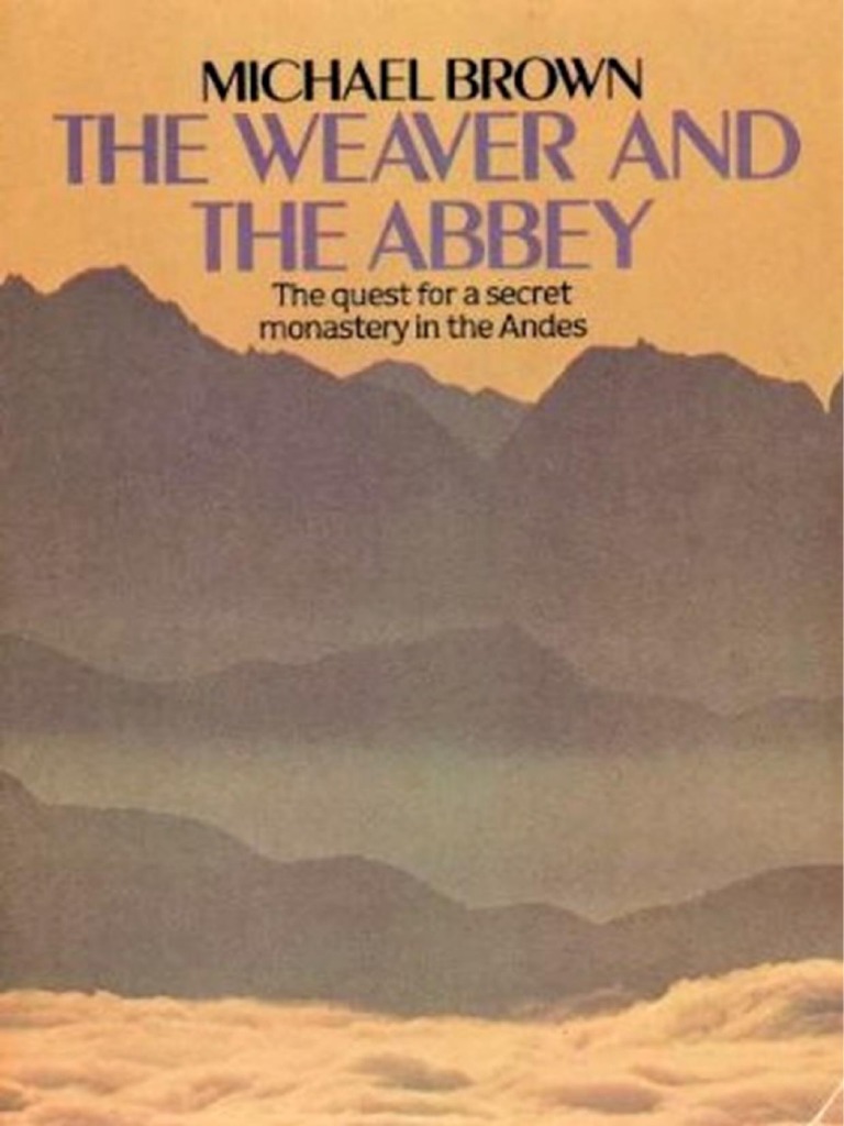 Brown, Michael - El Tejedor y La Abadía. La Búsqueda de Un Monasterio ...