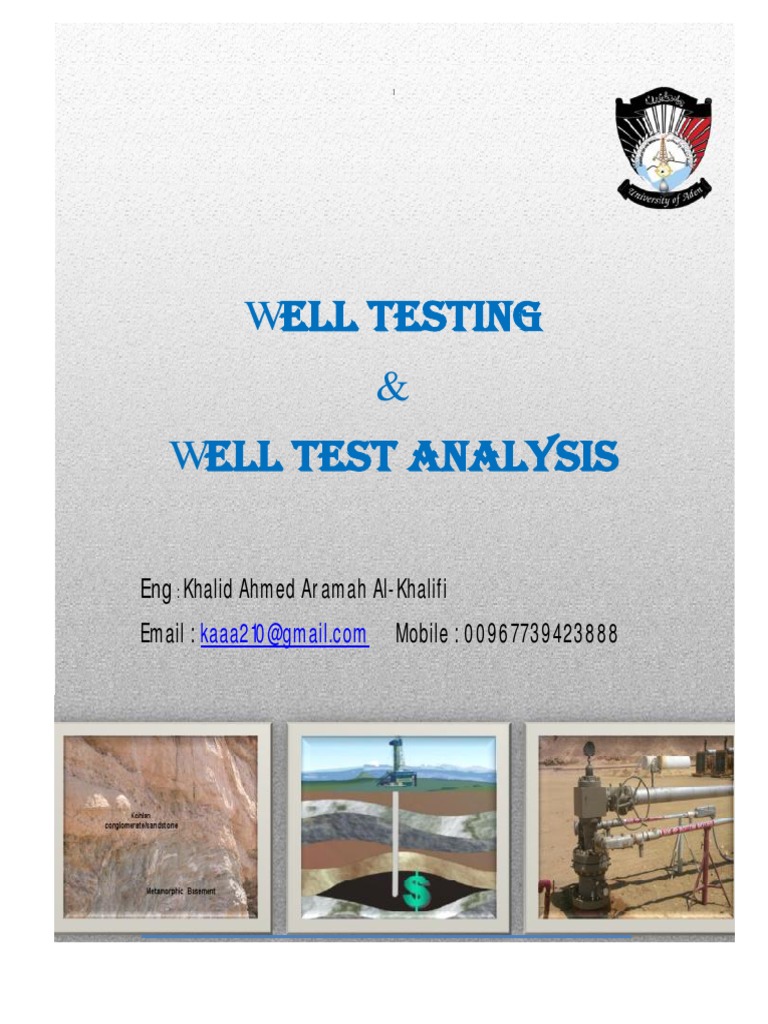 Well Testing & Well Test Analysis: Khalid Ahmed Aramah Al-Khalifi Email ...