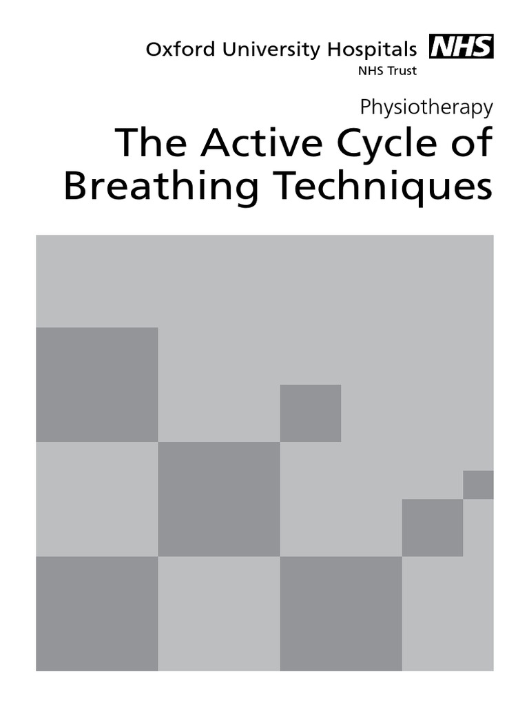 The Active Cycle of Breathing Techniques: Oxford University Hospitals ...