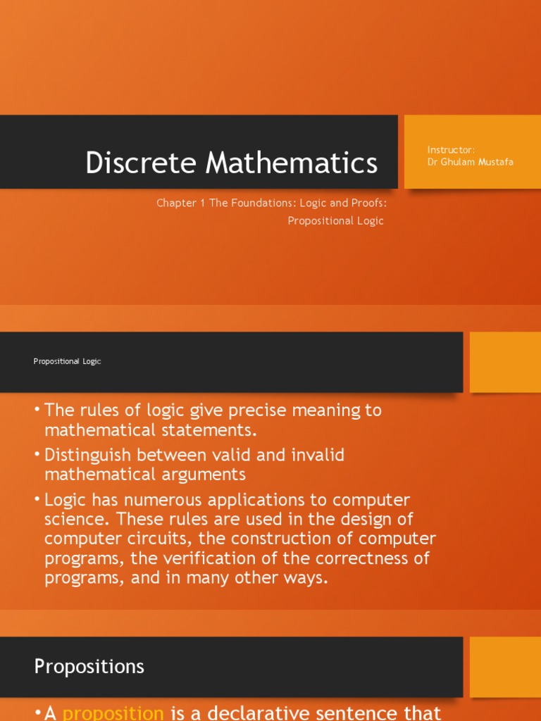 Discrete Mathematics: Chapter 1 The Foundations: Logic and Proofs ...