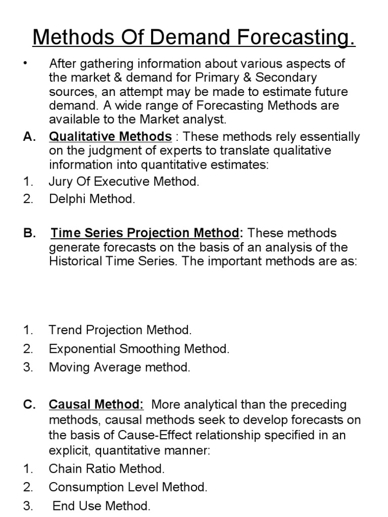 Methods of Demand Forecasting.: A. Qualitative Methods: These Methods ...