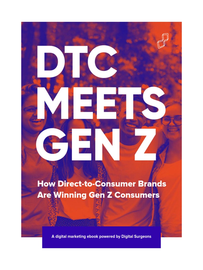 DTC Meets Gen Z: How Direct-to-Consumer Brands Are Winning Gen Z ...