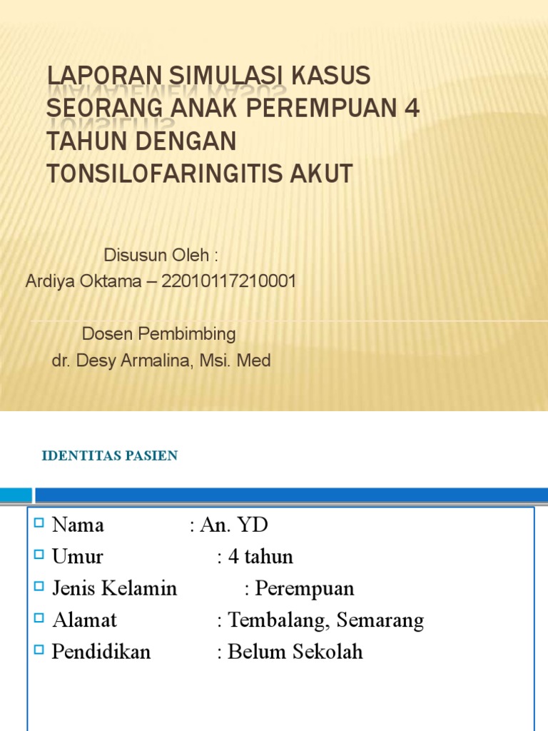Ardiya Oktama 22010117210001 Tonsilofaringitis-Akut | PDF | Kesehatan Holistik
