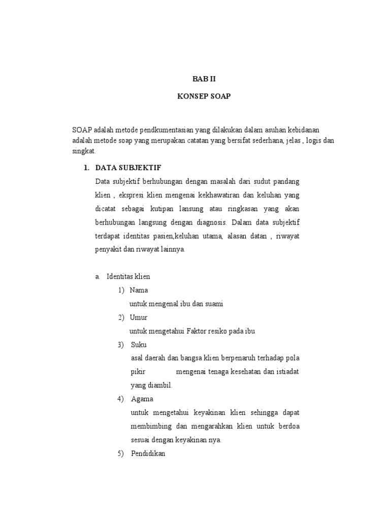 KONSEP DAN PENGGUNAAN METODE SOAP DALAM DOKUMENTASI ASUHAN KESEHATAN | PDF
