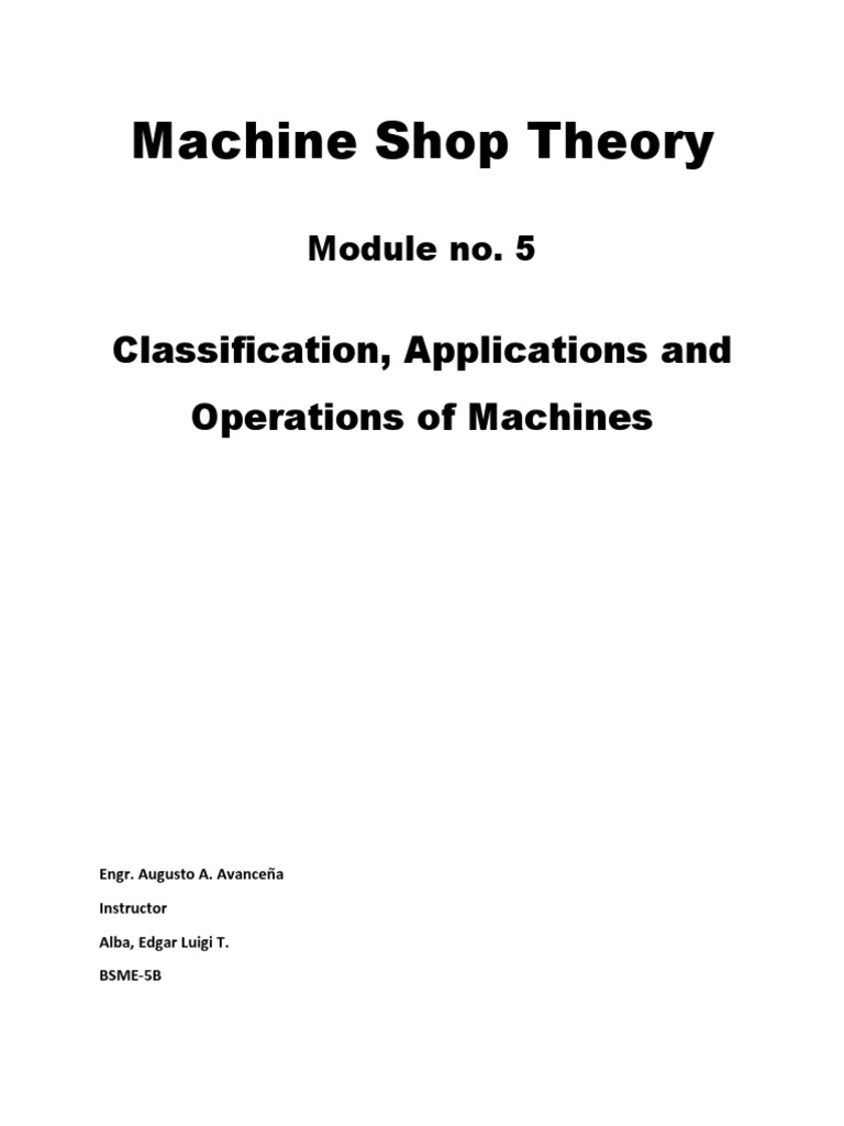 Machine Shop Theory: Classification, Applications and Operations of ...