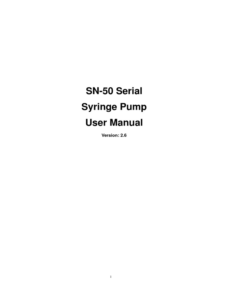 SN-50 Serial Syringe Pump User Manual | PDF | Syringe | Electrical ...