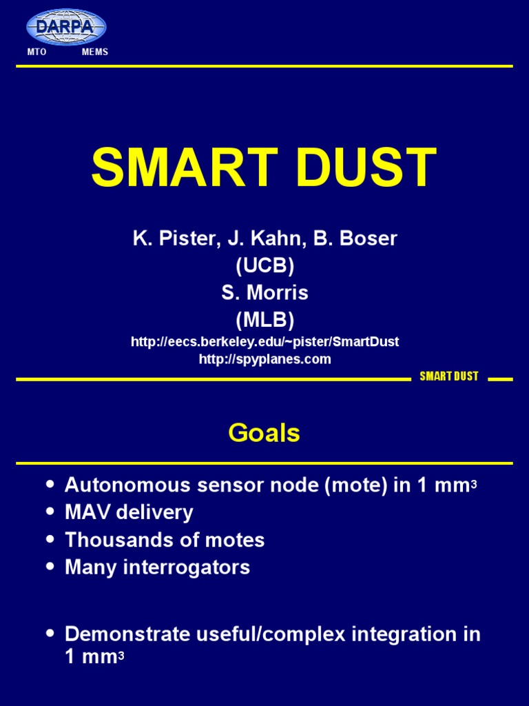 Smart Dust: K. Pister, J. Kahn, B. Boser (UCB) S. Morris (MLB) | PDF ...