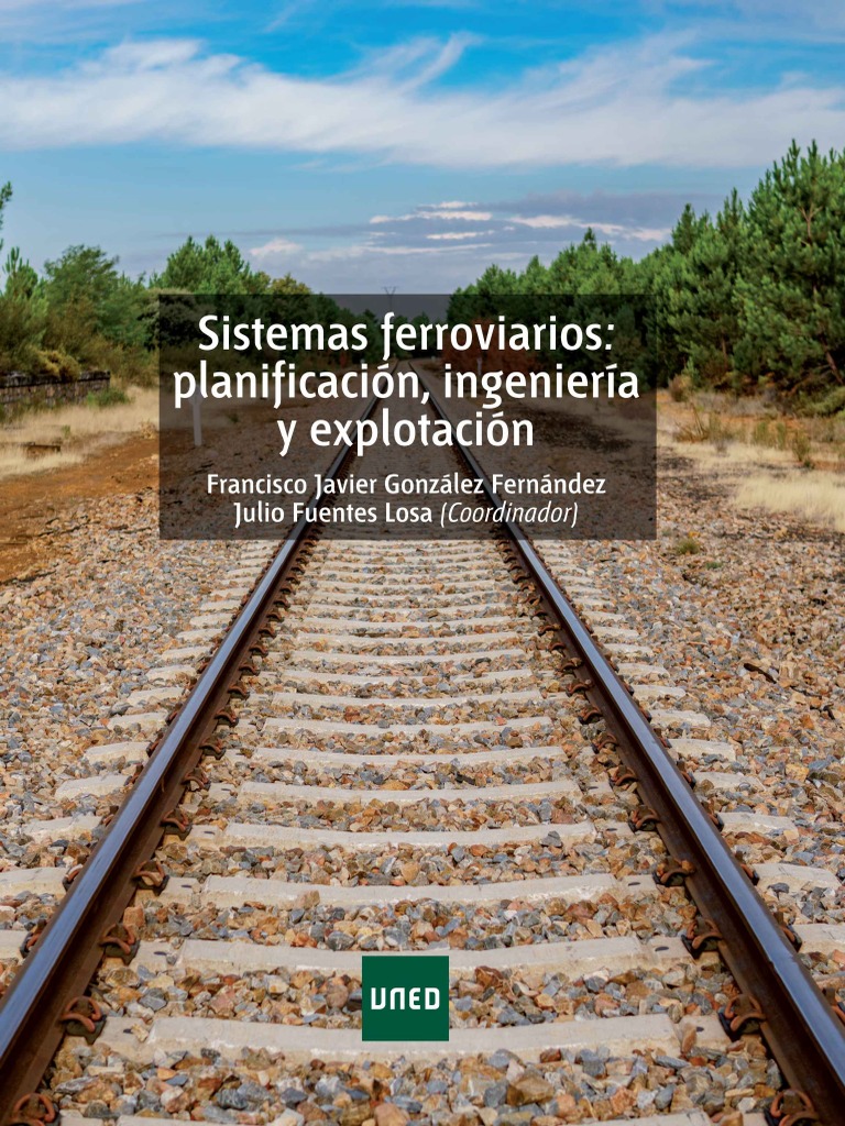 Sistemas Ferroviarios Planificación, Ingeniería y Explotación | PDF
