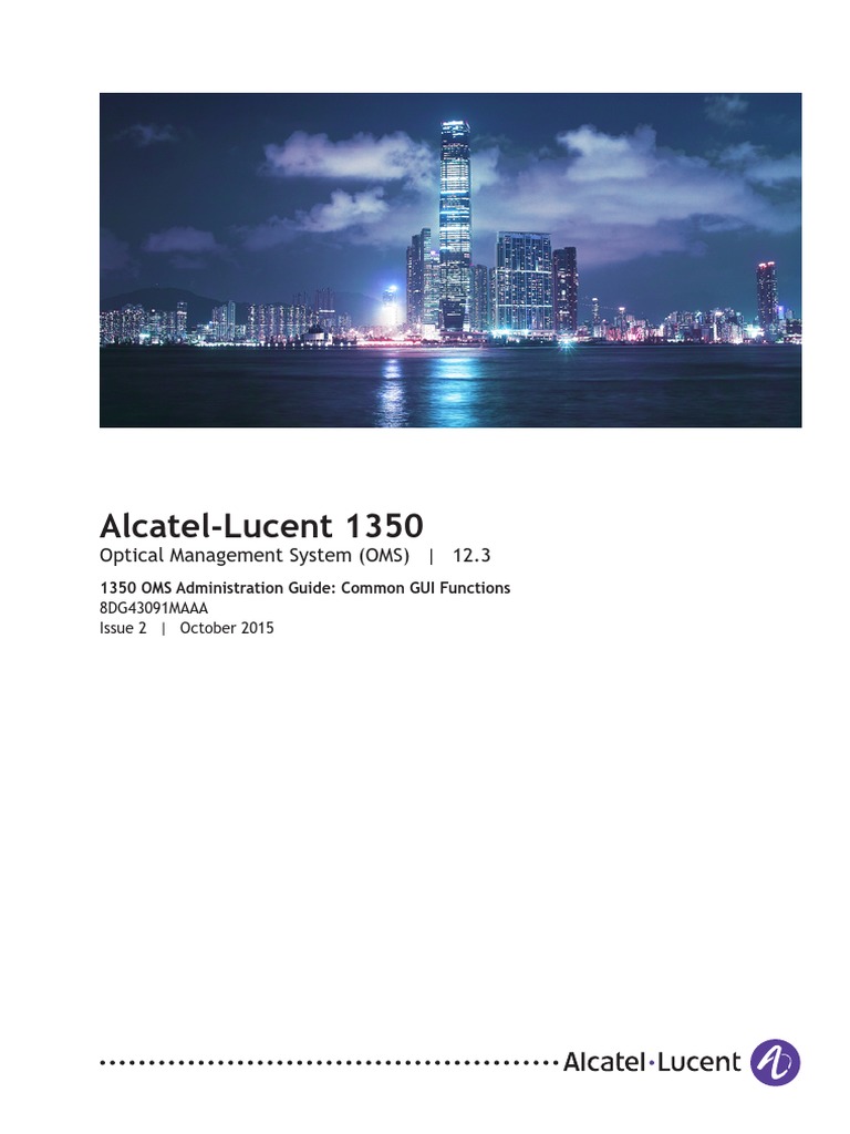 8DG43091MAAA - V1 - 1350 OMS Administration Guide - Common GUI ...